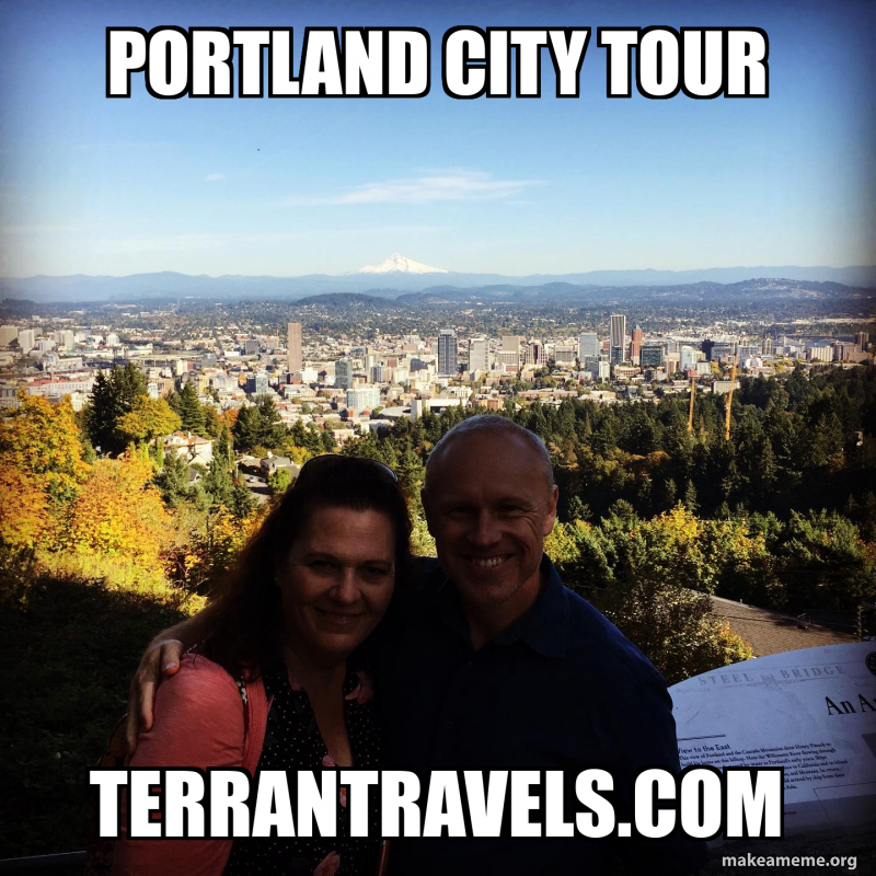 Portland City Tour terrantravels.com - terrantravels.com Meme Generator