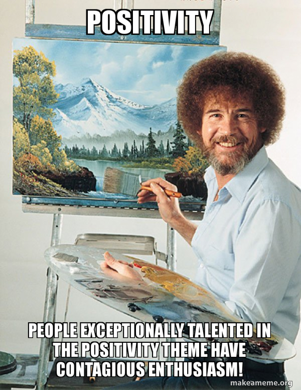 Positivity People exceptionally talented in the Positivity theme have ...