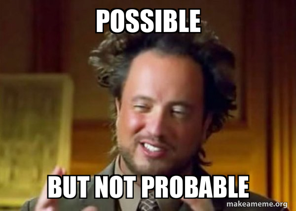 possible but not probable - Ancient Aliens - Crazy History Channel Guy ...
