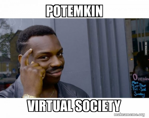 potemkin virtual society - Roll Safe Black Guy Pointing at His Head ...