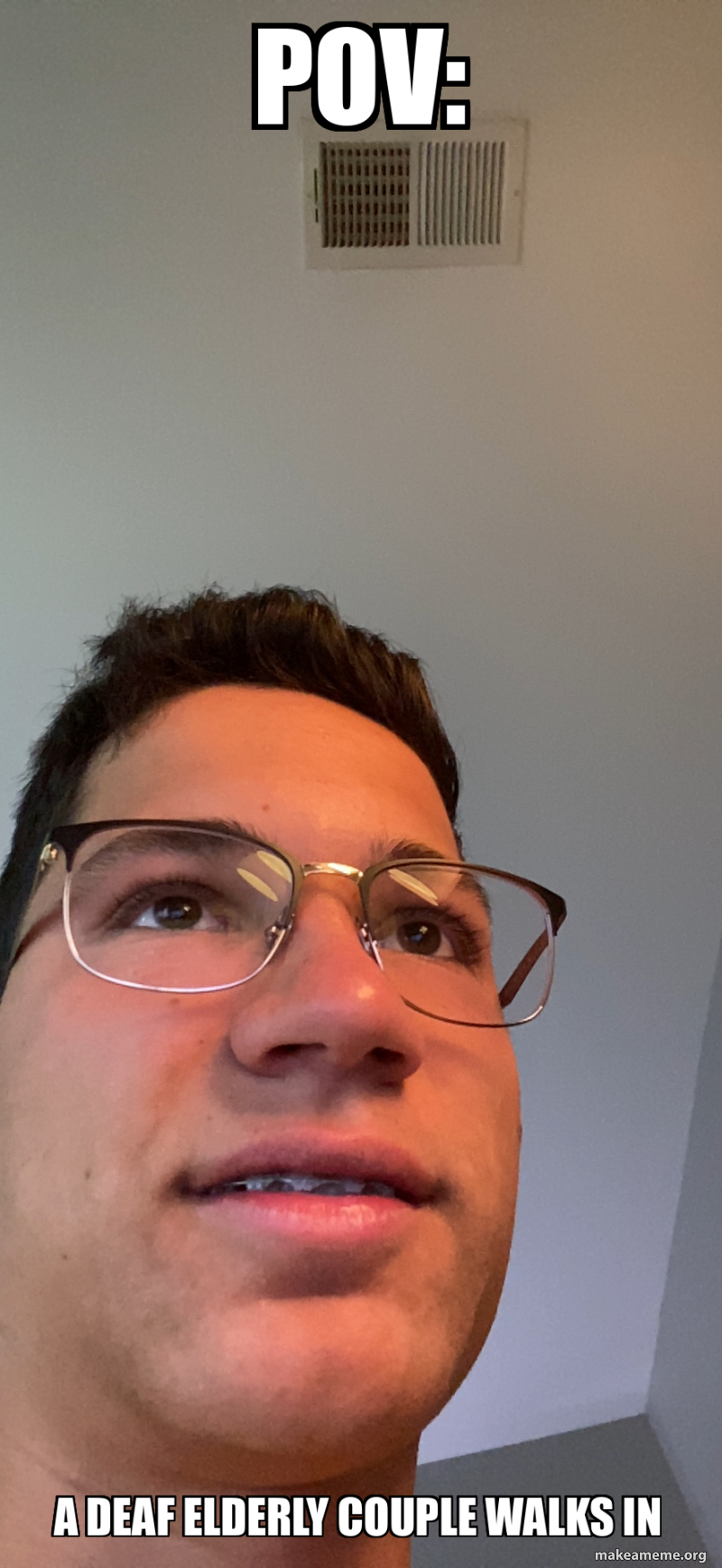 POV: A Deaf elderly couple walks in Meme Generator