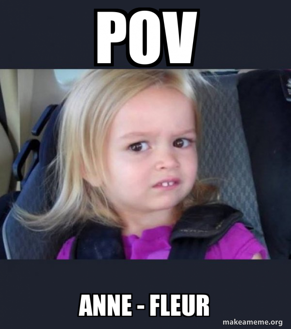 Pov Anne - fleur - Side-Eyes Chloe Meme Generator