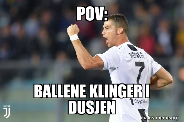 POV: Ballene klinger i dusjen - Cristiano Ronaldo Meme Generator