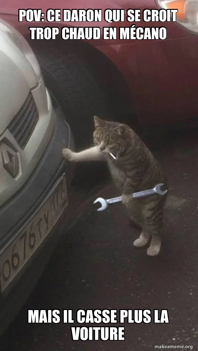 Pov: ce daron qui se croit trop chaud en mécano Mais il casse plus la ...