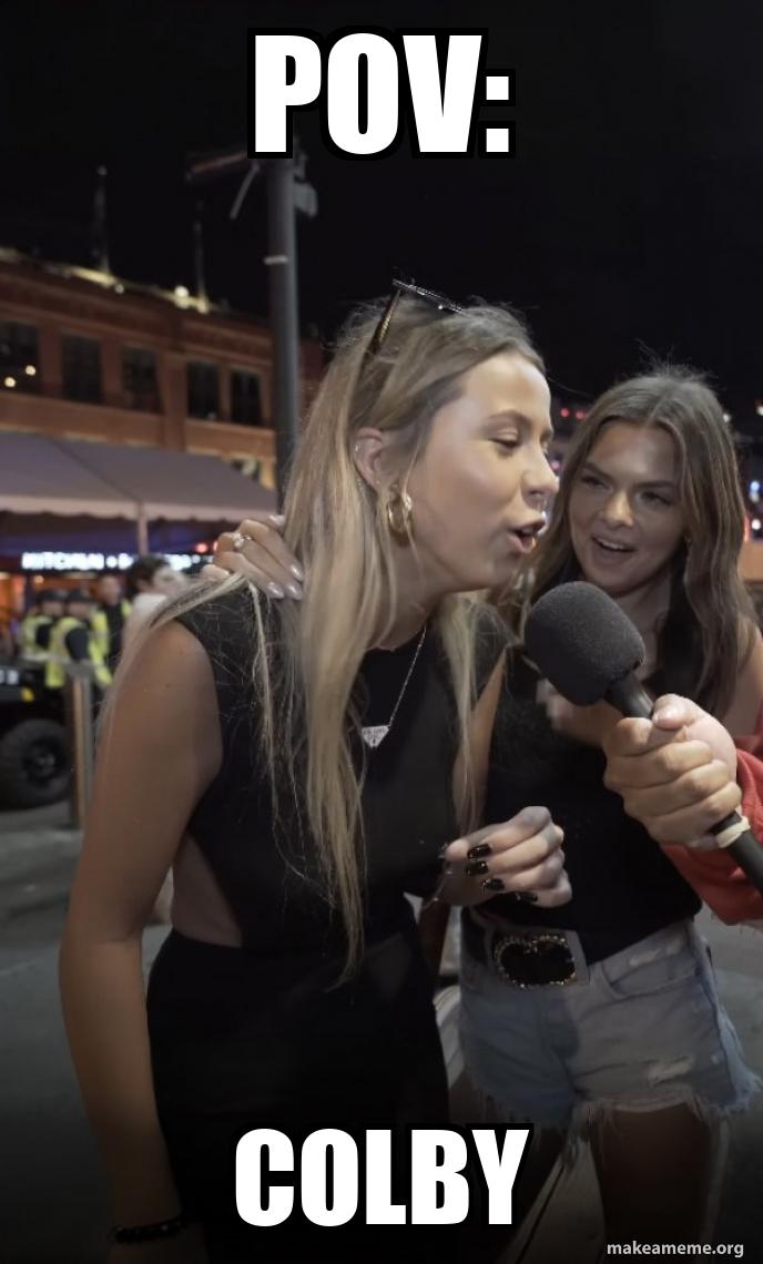 pov: colby - Hawk Tuah Meme Generator