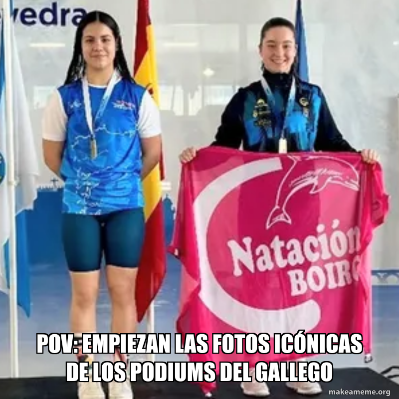 pov: empiezan las fotos Icónicas de los podiums del gallego Meme Generator