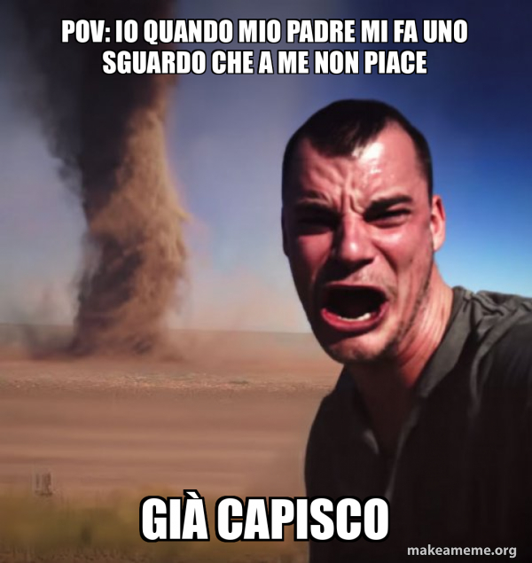 Pov: io quando mio padre mi fa uno sguardo che a me non piace Già ...