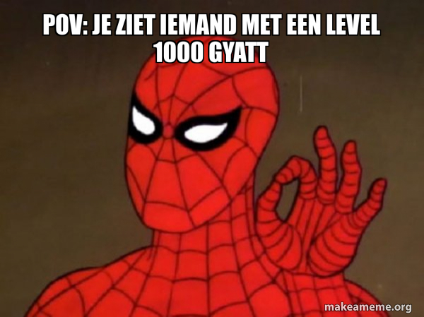 pov: je ziet iemand met een level 1000 gyatt - Spiderman - Care factor ...