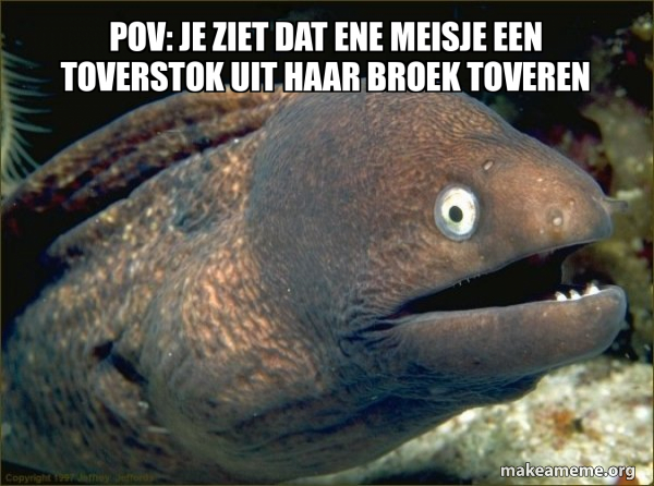 POV: je ziet dat ene meisje een toverstok uit haar broek toveren - Bad ...