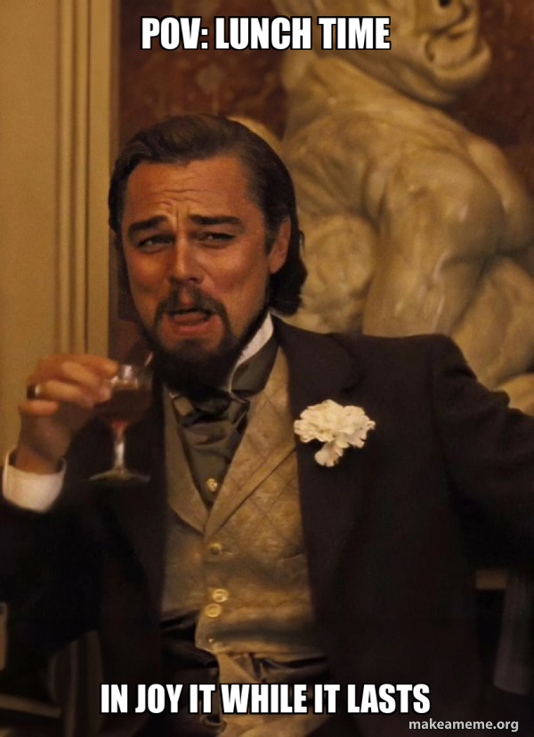 POV: lunch time in joy it while it lasts - Leonardo DiCaprio Laughing ...