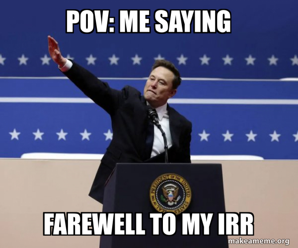 pov: me saying Farewell to my irr - Nazi Elon Meme Generator