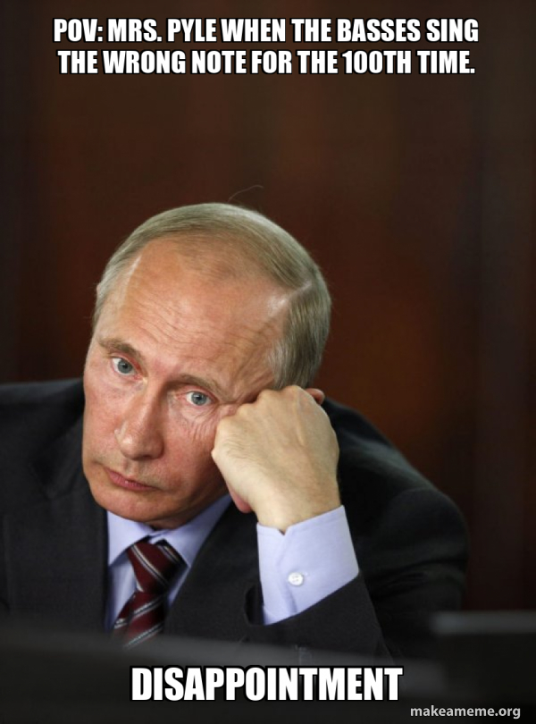 POV: MRS. PYLE WHEN THE BASSES SING THE WRONG NOTE FOR THE 100TH TIME ...