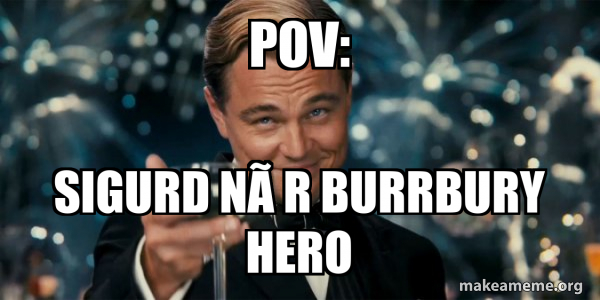 POV: Sigurd når burrbury hero - Great Gatsby Reaction - Leonardo ...