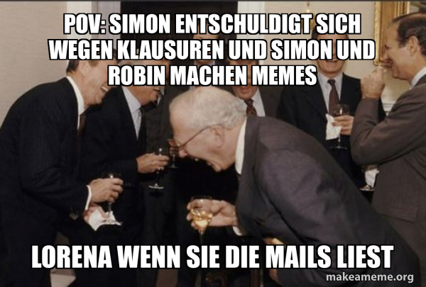 POV: Simon entschuldigt sich wegen Klausuren und Simon und Robin machen ...