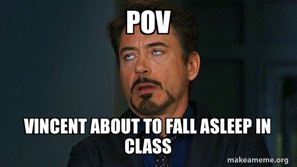 POV vincent about to fall asleep in class - Tony Stark Eye Roll Meme ...