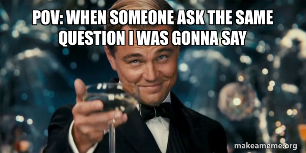 pov: when someone ask the same question I was gonna say - Great Gatsby ...