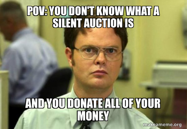 Silent Auction Memes Queering The Gala Silent Auction