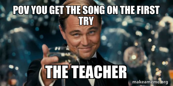 pov you get the song on the first try the teacher - Great Gatsby ...