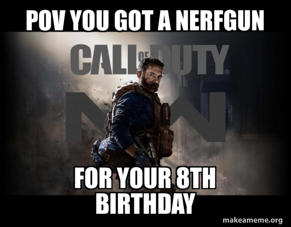 POV YOU GOT A NERFGUN FOR YOUR 8TH BIRTHDAY - Call of Duty (COD ...