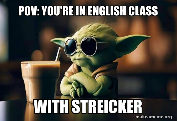 Pov You Re In English Class With Streicker Cool Yoda Sunglasses
