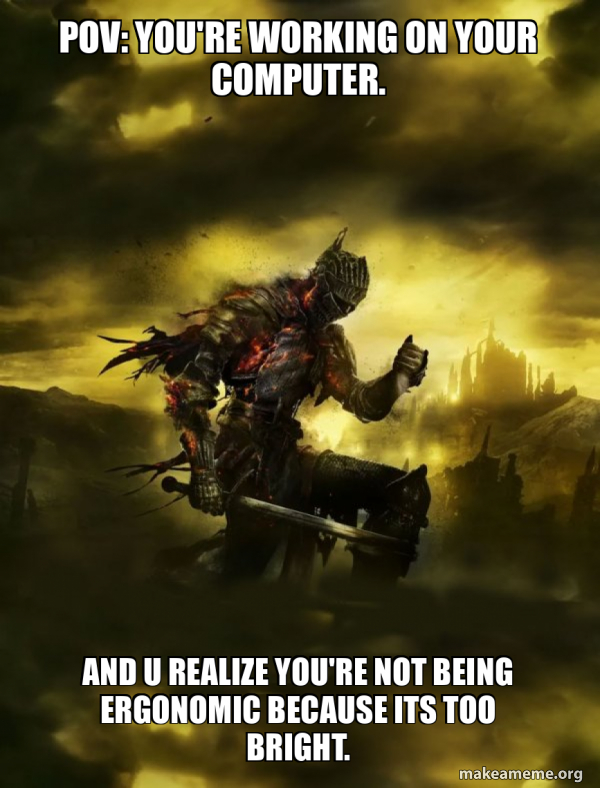 POV: You're working on your computer. And u realize you're not being ...