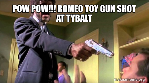 POW POW!!! Romeo toy gun shot at tybalt - Samuel L. Jackson Say What ...