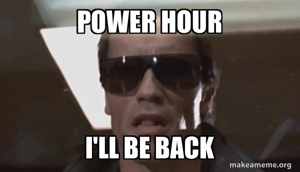 Power Hour I'll BE Back - The Terminator Meme Generator