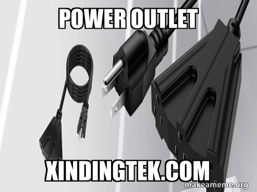 Power outlet xindingtek.com Meme Generator