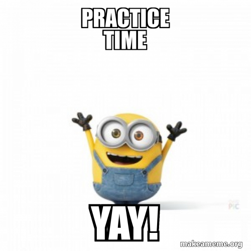 Practice time Yay! Meme Generator