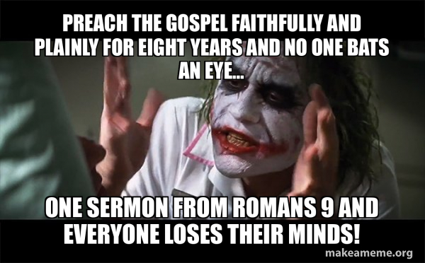 Preach the gospel faithfully and plainly for eight years and no one ...