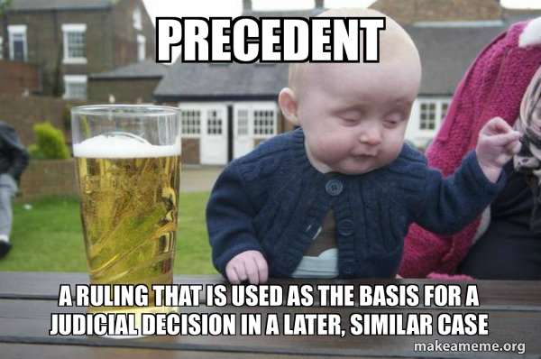 precedent a ruling that is used as the basis for a judicial decision in ...