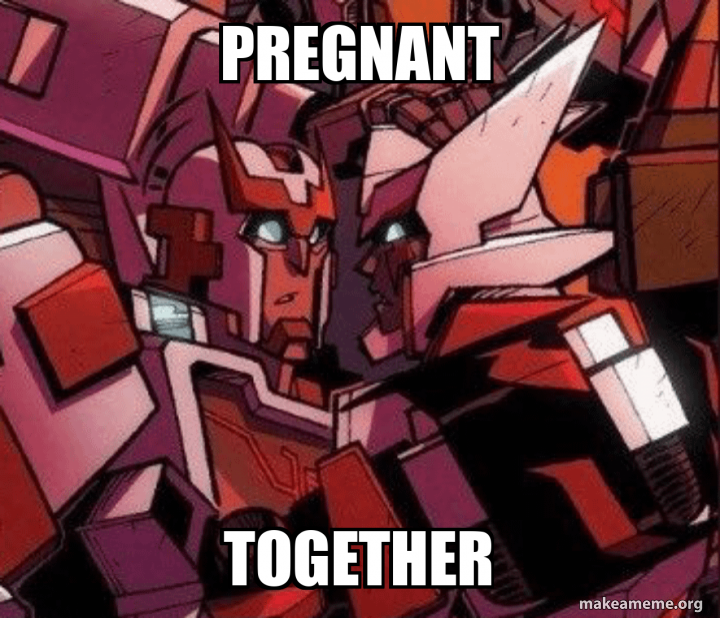 PREGNANT Together Meme Generator