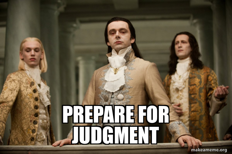 Prepare for Judgment - Judgment Meme Generator