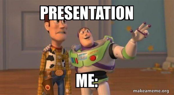 Presentation me: - Buzz and Woody (Toy Story) Meme Meme Generator