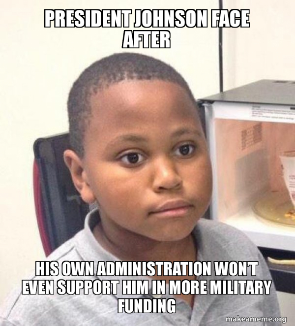 President Johnson Face After His Own administration Wonâ€™t Even ...