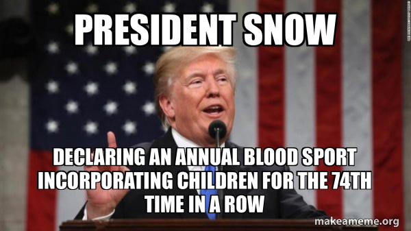 President Snow declaring an annual blood sport incorporating children ...