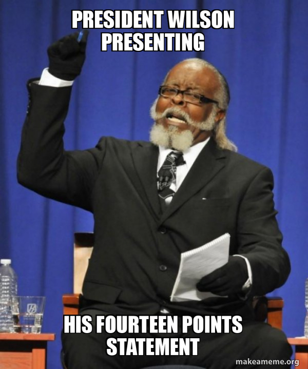 president wilson presenting his fourteen points statement - Too Damn ...