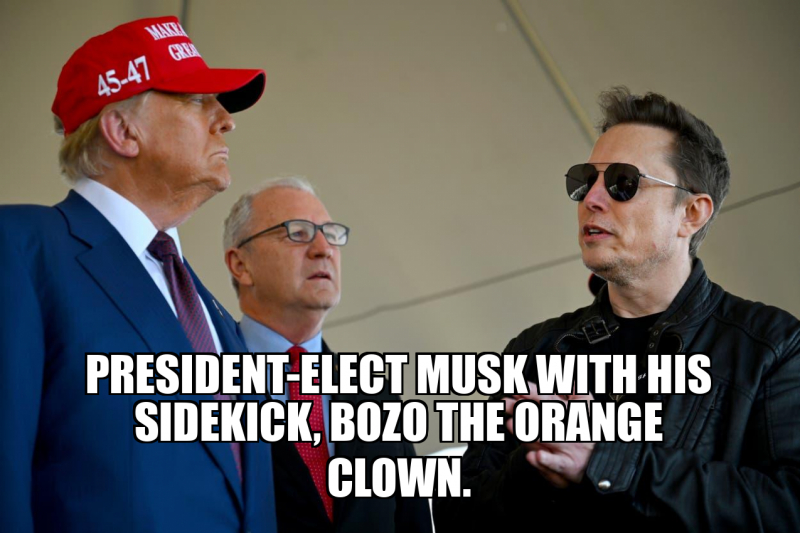 president-elect musk with his sidekick, bozo the orange clown. Meme ...