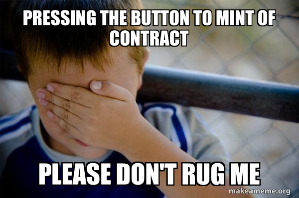 PRESSING THE BUTTON TO MINT OF CONTRACT please don't rug me ...