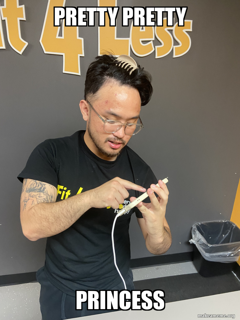 Pretty pretty Princess Meme Generator