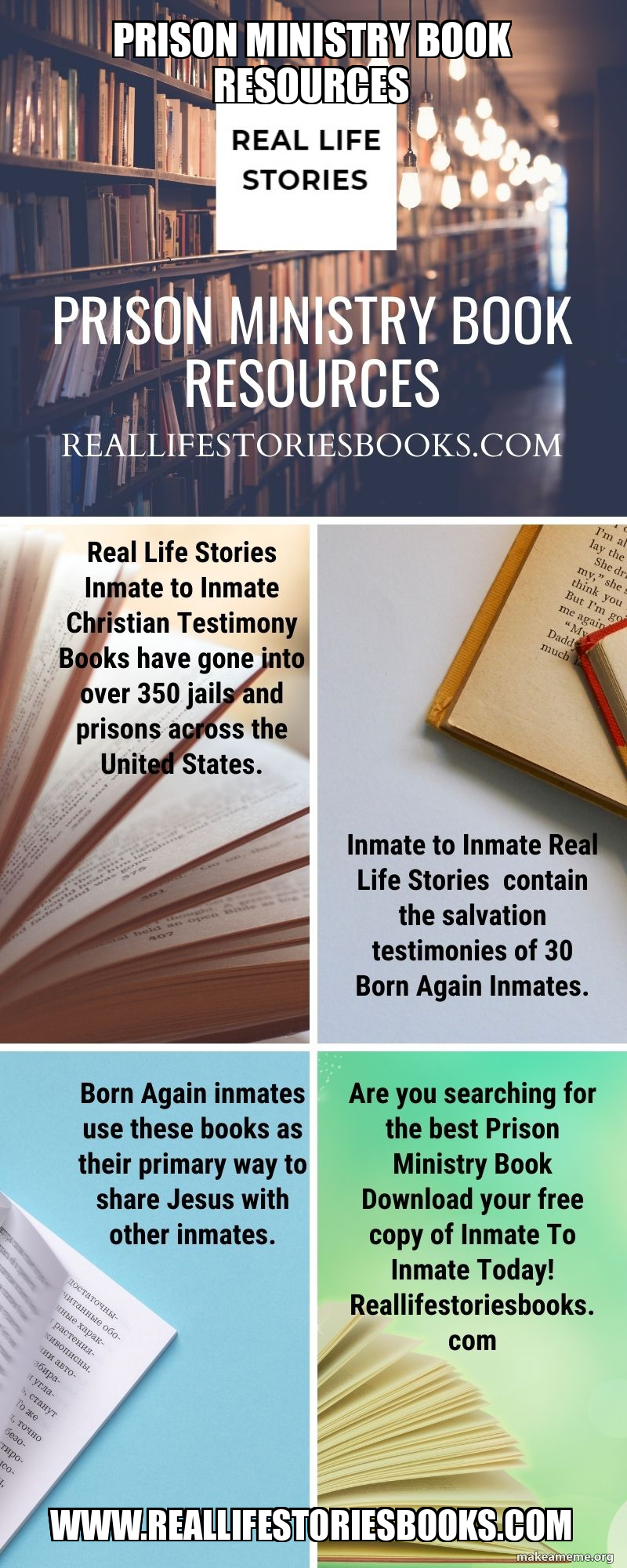 Prison Ministry Book Resources www.reallifestoriesbooks.com Meme Generator
