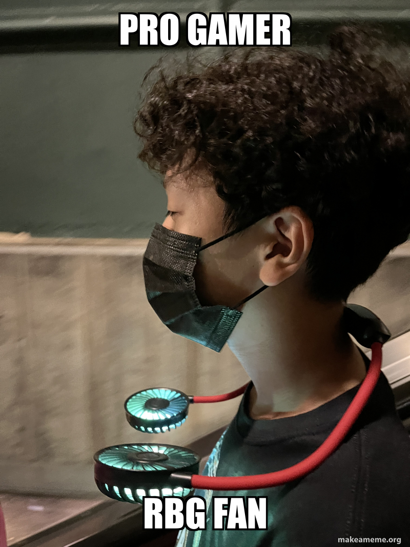 Pro GAmer RBg fan Meme Generator