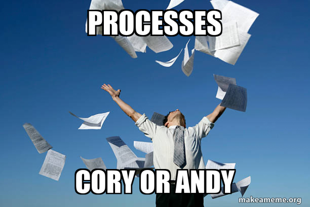 Processes Cory or Andy Meme Generator