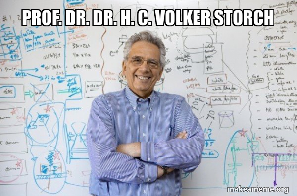 Prof. Dr. Dr. h. c. Volker Storch - Good Guy Professor Meme Generator