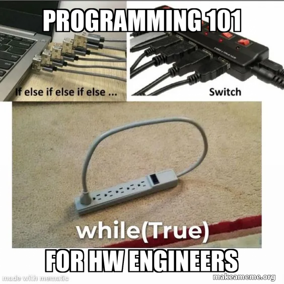 Programming 101 for Hw engineers Meme Generator