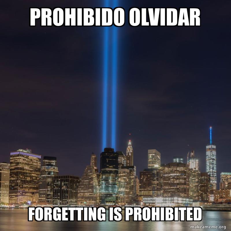 prohibido olvidar Forgetting is prohibited Meme Generator