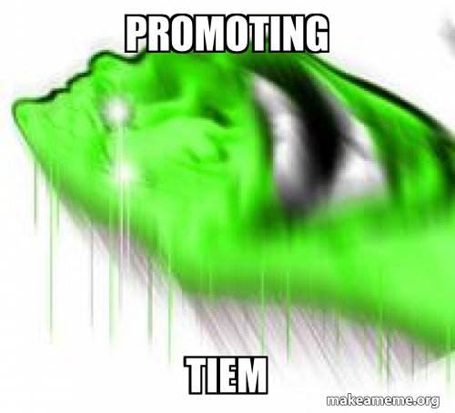 Promoting Tiem Meme Generator