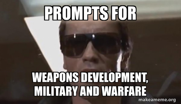 Prompts for weapons development, military and warfare - The Terminator ...
