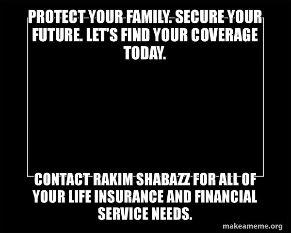PROTECT your family. SECURE your future. Letâ€™s find your coverage ...