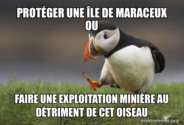 protéger une île de maraceux ou faire une exploitation minière au ...